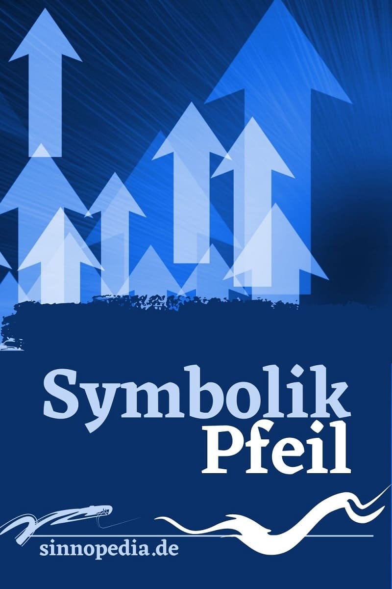 Symbolik Pfeil: Welche Bedeutung Haben Pfeile? - Sinnopedia