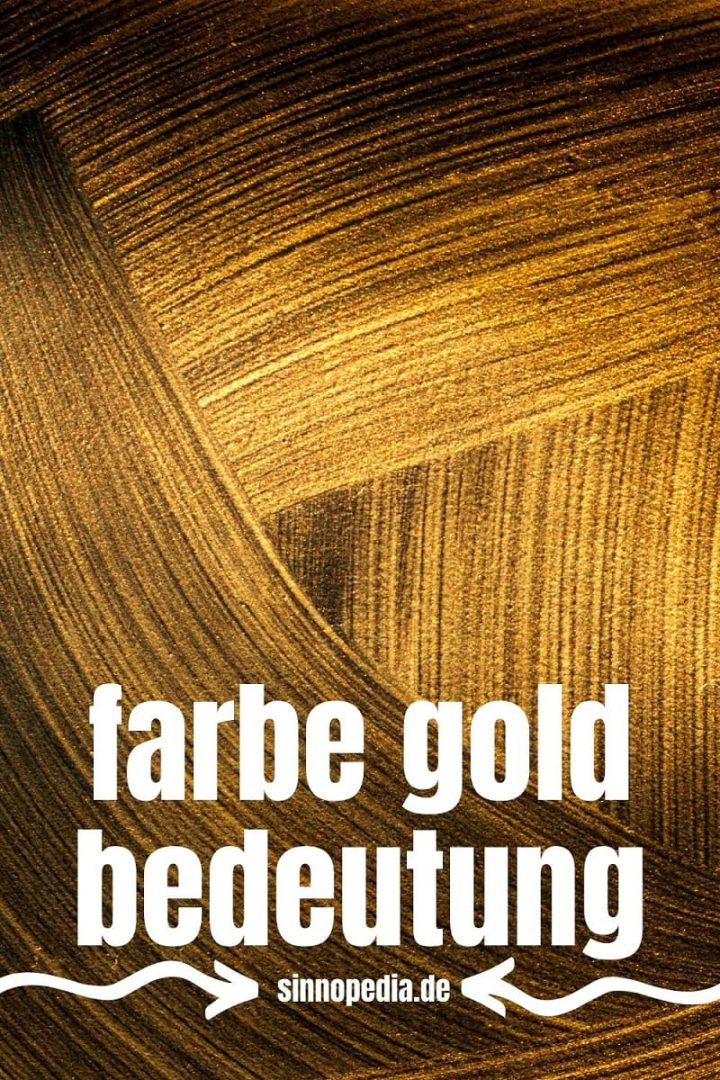 Farbe Gold Bedeutung, Symbolik & Verwendung Der Farbe - Sinnopedia